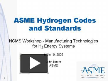ASME Hydrogen Codes and Standards presentation | free to view