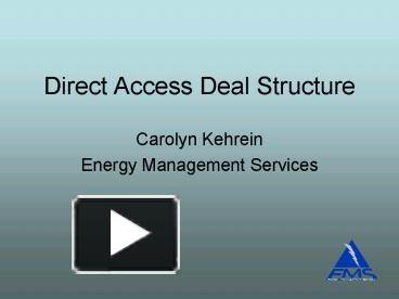 PPT – Direct Access Deal Structure PowerPoint presentation | free to ...
