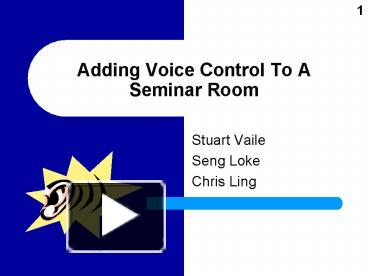 PPT – Adding Voice Control To A Seminar Room PowerPoint presentation ...
