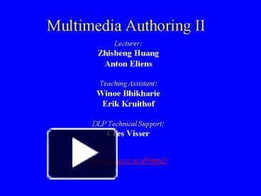 PPT – Multimedia Authoring II PowerPoint presentation | free to ...