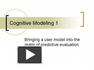 PPT – Cognitive Modeling 1 PowerPoint presentation | free to view - id ...