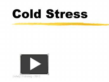 Cold Stress presentation | free to view