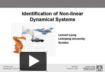 Identification of Nonlinear Dynamical Systems presentation | free to view