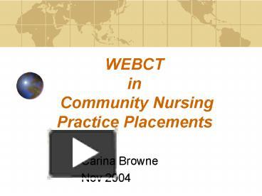 WEBCT in Community Nursing Practice Placements presentation | free to view