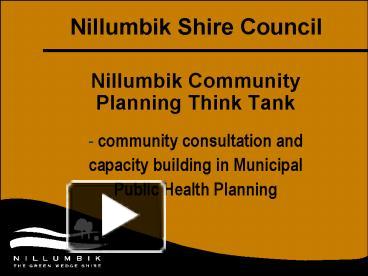 PPT – Nillumbik Shire Council PowerPoint presentation | free to view ...