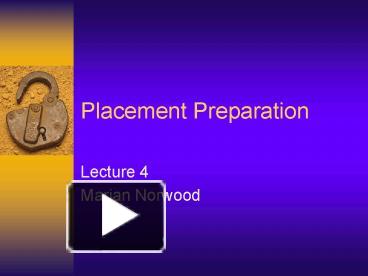 Placement Preparation presentation | free to view