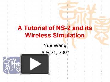 PPT – A Tutorial of NS2 and its Wireless Simulation PowerPoint ...