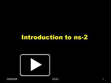 Introduction to ns2 presentation | free to view