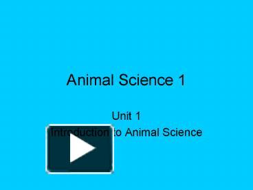 Animal Science 1 presentation | free to view