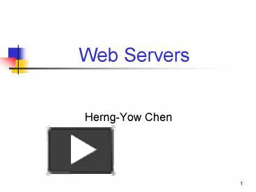 PPT – Web Servers PowerPoint presentation | free to view - id: 1449f5-YWYxN