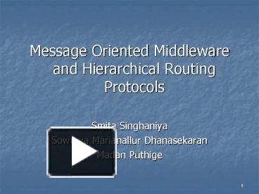 Message Oriented Middleware and Hierarchical Routing Protocols ...