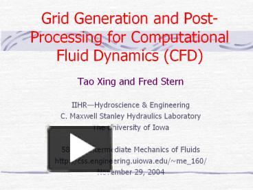 Grid Generation and Post-Processing for Computational Fluid Dynamics ...