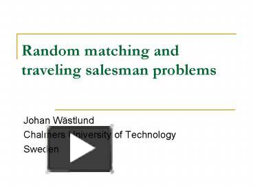 PPT – Random matching and traveling salesman problems PowerPoint ...