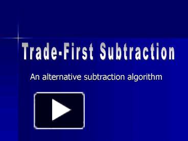 An alternative subtraction algorithm presentation | free to view