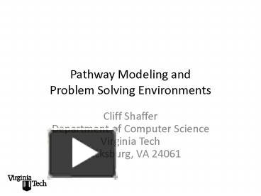 PPT – Pathway Modeling and Problem Solving Environments PowerPoint ...