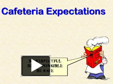 PPT – Cafeteria Expectations PowerPoint presentation | free to view ...