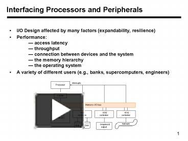 PPT – Interfacing Processors and Peripherals PowerPoint presentation ...