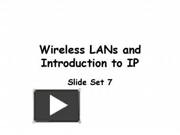 PPT – Wireless LANs and Introduction to IP PowerPoint presentation ...