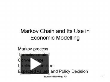 PPT – Markov Chain and Its Use in Economic Modelling PowerPoint ...