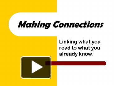 PPT – Making Connections PowerPoint presentation | free to view - id ...