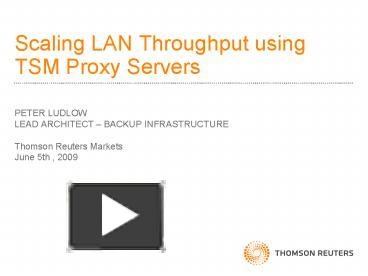 PPT – Scaling LAN Throughput using TSM Proxy Servers PowerPoint ...