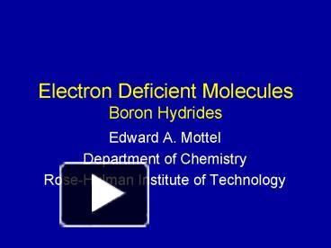Electron Deficient Molecules Boron Hydrides presentation | free to view