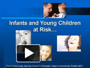 Infants and Young Children at Risk presentation | free to view