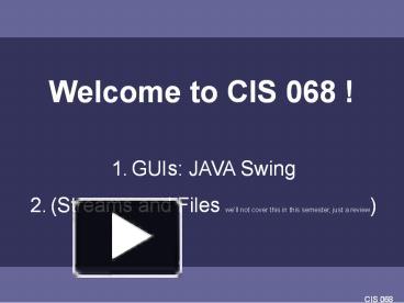 Welcome to CIS 068 ! presentation | free to download