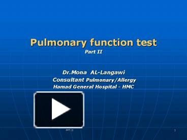 Pulmonary function test presentation | free to view
