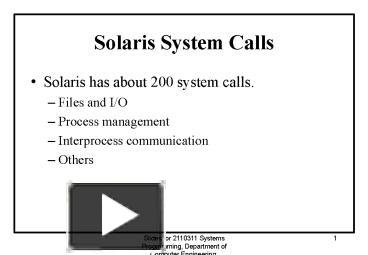 PPT – Solaris System Calls PowerPoint presentation | free to view - id ...