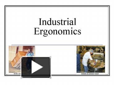 PPT – Industrial Ergonomics PowerPoint presentation | free to view - id ...