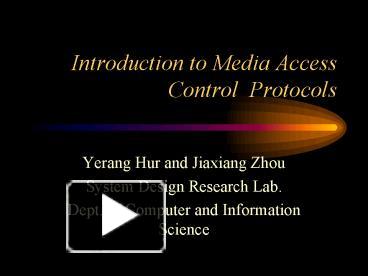 PPT – Introduction to Media Access Control Protocols PowerPoint ...