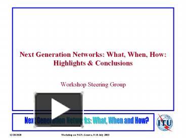 PPT – Next Generation Networks: What, When, How: Highlights PowerPoint ...
