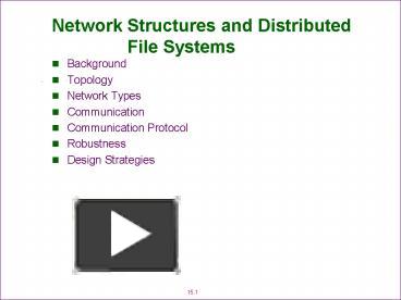 PPT – Network Structures and Distributed File Systems PowerPoint ...