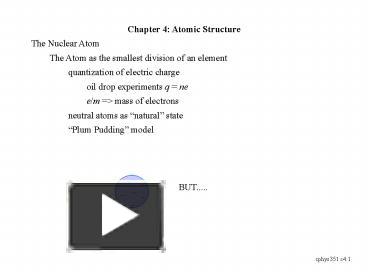 PPT – Chapter 4: Atomic Structure PowerPoint presentation | free to ...