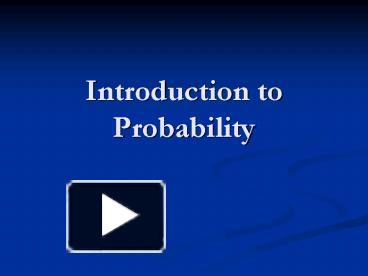 PPT – Introduction to Probability PowerPoint presentation | free to ...