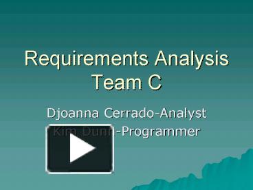 PPT – Requirements Analysis Team C PowerPoint presentation | free to ...