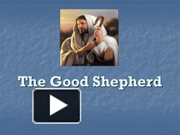 The Good Shepherd presentation | free to view