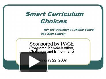 PPT – Smart Curriculum Choices for the transition to Middle School and ...