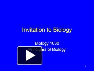 PPT – Invitation to Biology PowerPoint presentation | free to view - id ...