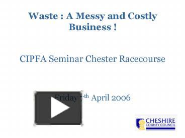 PPT – Waste : A Messy and Costly Business PowerPoint presentation ...