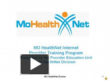 PPT – MO HealthNet Internet PowerPoint presentation | free to download ...