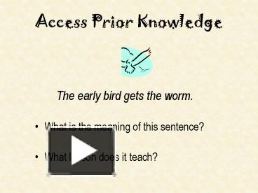 Access Prior Knowledge presentation | free to view