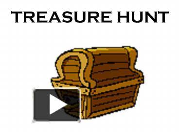 TREASURE HUNT presentation | free to view