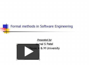 Formal methods in Software Engineering presentation | free to view
