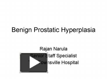 PPT – Benign Prostatic Hyperplasia PowerPoint presentation | free to ...