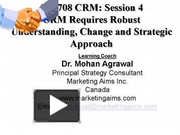 PPT – 118'708 CRM: Session 4 CRM Requires Robust Understanding, Change ...