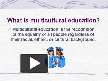 What is multicultural education presentation | free to view