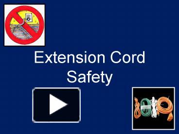 Extension Cord Safety presentation | free to view