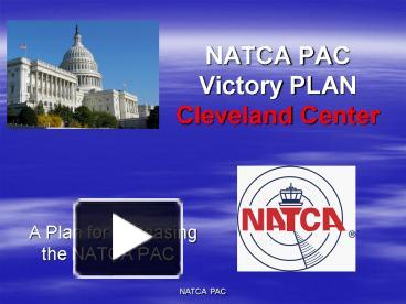 PPT – NATCA PAC Victory PLAN Cleveland Center PowerPoint presentation ...